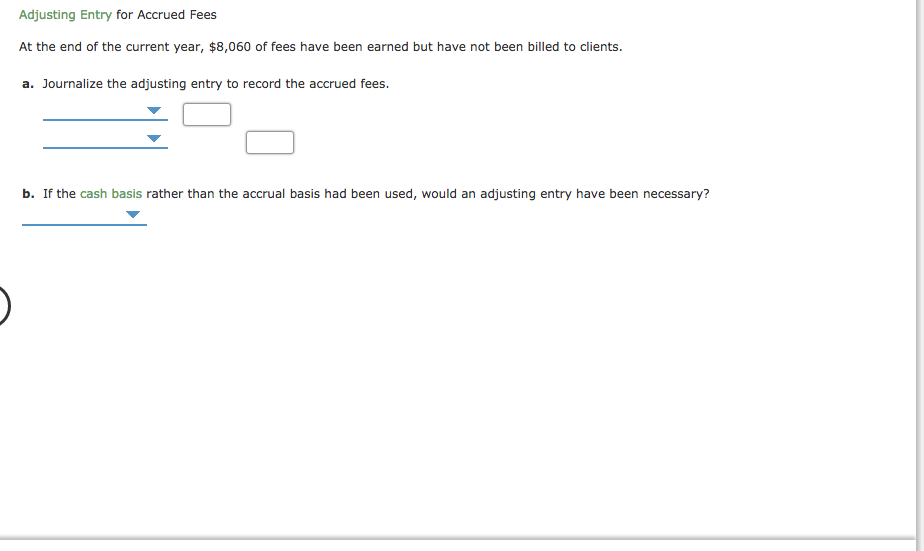 Solved Adjusting Entry for Accrued Fees At the end of the | Chegg.com
