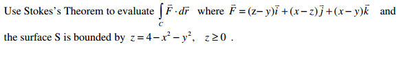 Solved Use Stokes's Theorem to evaluate integral c F . dr | Chegg.com