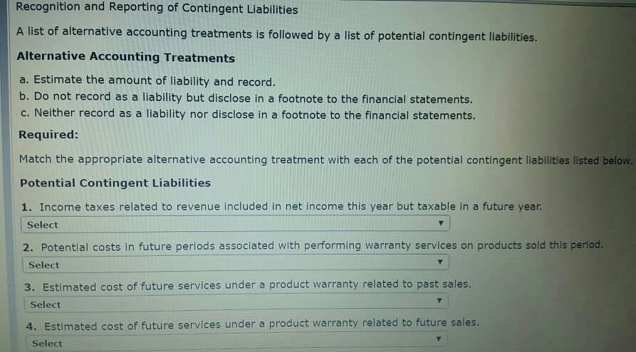 Solved Recognition and Reporting of Contingent Liabilities A | Chegg.com