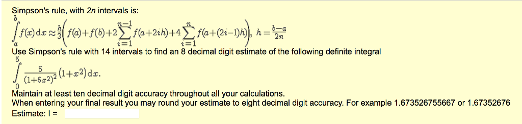 Solved Simpson's rule, with 2n intervals is: integral | Chegg.com