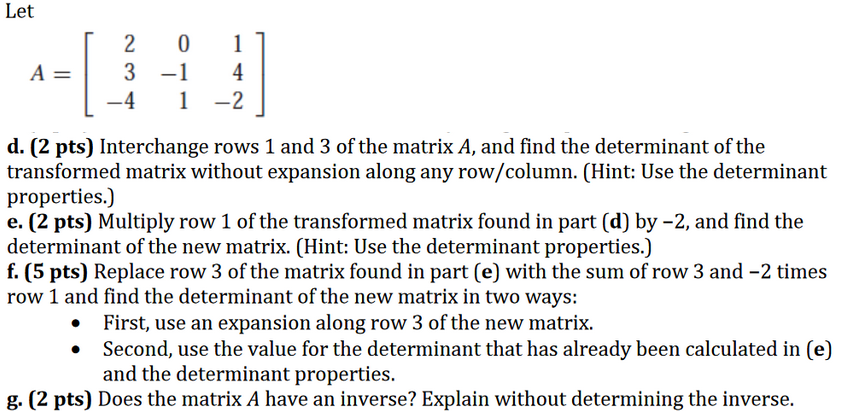 Solved Let A=13-1 4 4 1 -2 d. (2 pts) Interchange rows 1 and | Chegg.com