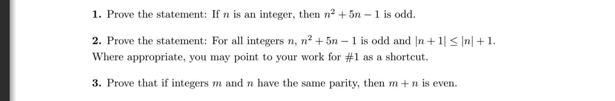 Solved 1. Prove the statement: If n is an integer, then n^2 | Chegg.com