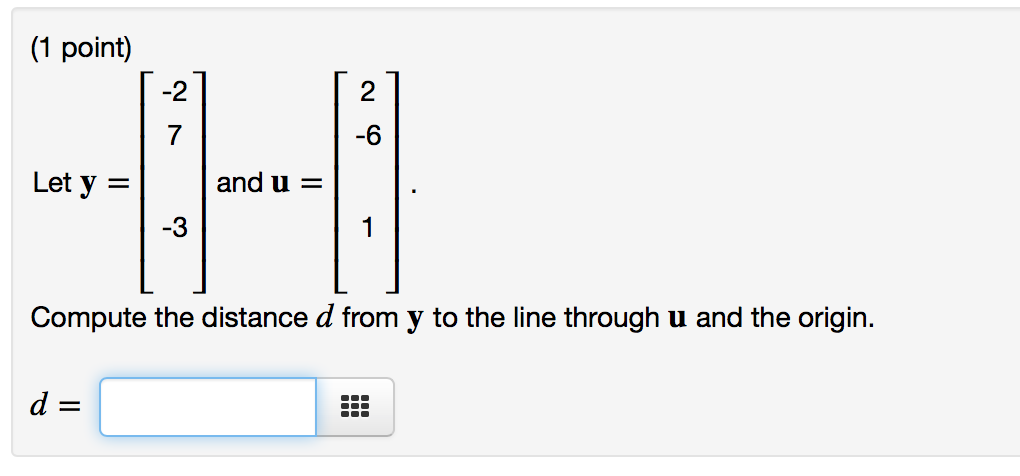 Solved Let y = [-2 7 -3] and u = [2 -6 1]. Compute the | Chegg.com