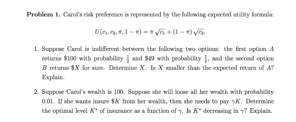 Solved Problem 1. Carol's risk preference is represented by | Chegg.com