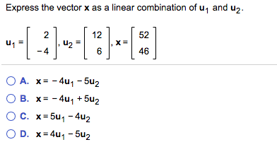 Solved Express the vector X as a linear combination of u1 | Chegg.com