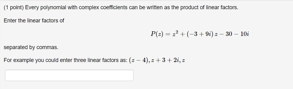 Solved 1 point) Every polynomial with complex coefficients | Chegg.com
