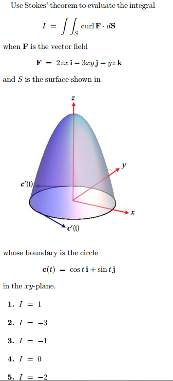 Solved Use Stokes theorem to evaluate the integral I = | Chegg.com