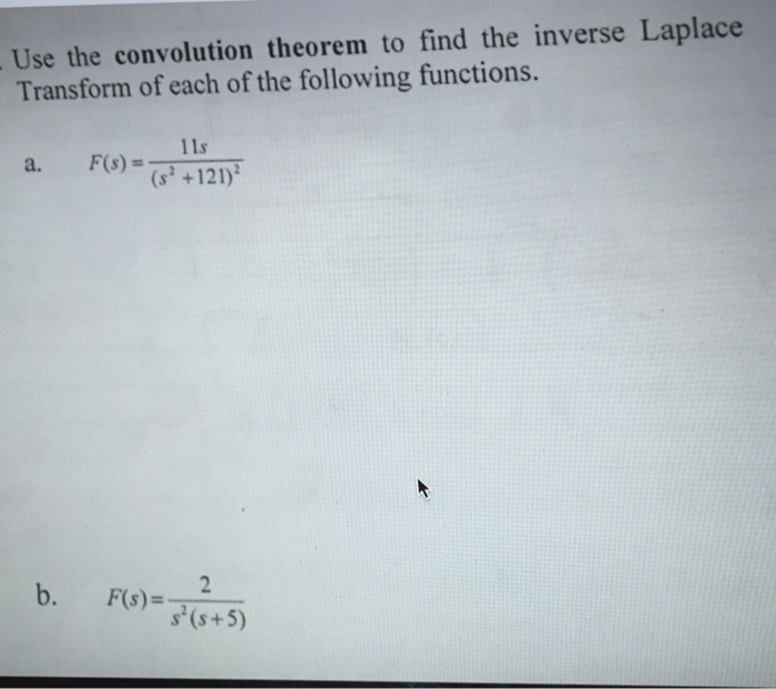 Solved Use the convolution theorem to find the inverse | Chegg.com