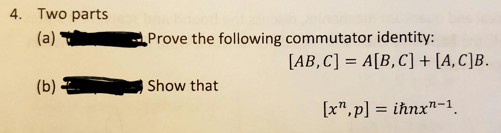 Solved Prove the following commutator identity: [AB, C] = | Chegg.com
