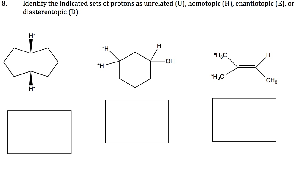 Solved Identify the indicated sets of protons as unrelated | Chegg.com