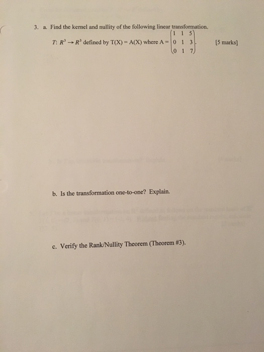Solved Find the kernel and nullity of the following linear | Chegg.com