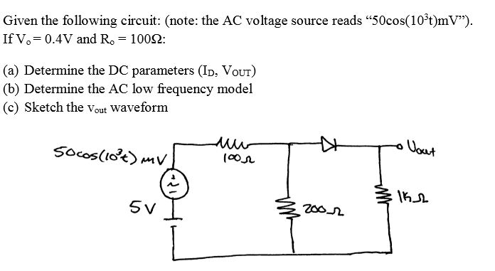 Solved Given the following circuit ifv_o=0.4v and R=100 ohm: | Chegg.com