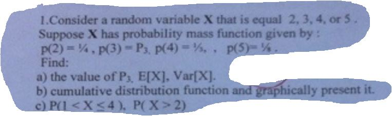 Solved 1、Consider a random variable X that is equal 2, 3, 4, | Chegg.com