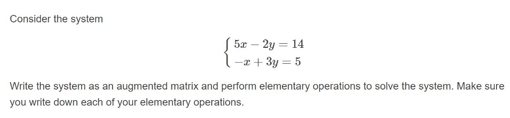 Solved Consider the system +3y-5 Write the system as an | Chegg.com