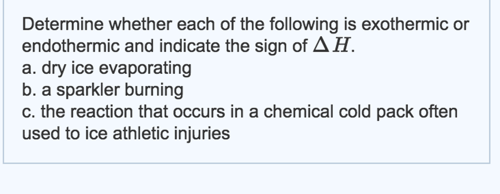 Solved Determine whether each of the preceding is exothermic | Chegg.com