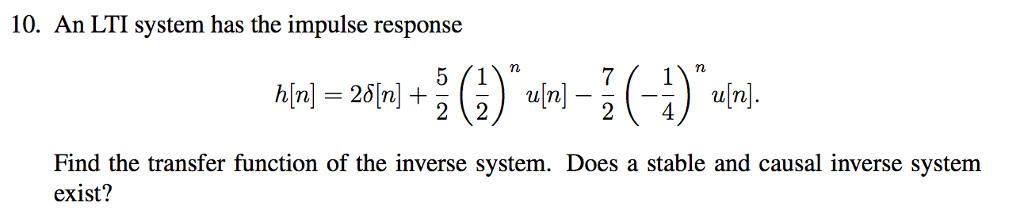 Solved An LTI system has the impulse response h[n] = 2 | Chegg.com