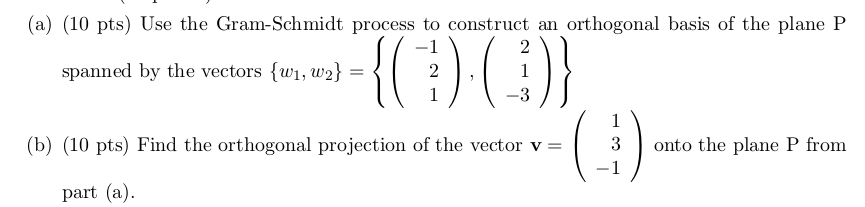 Solved Use the Gram-Schmidt process to construct an | Chegg.com
