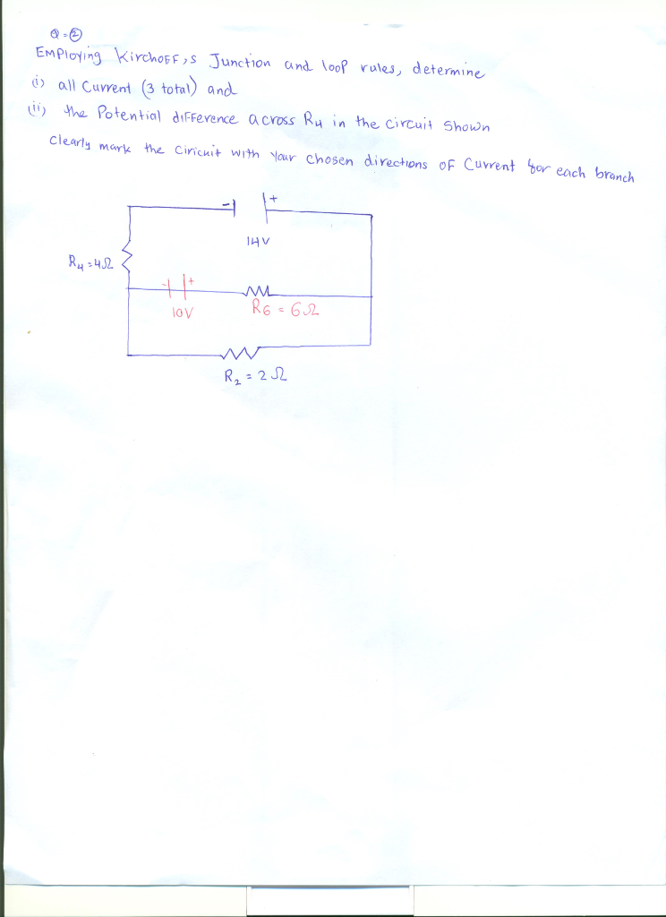 Solved implying kirchoffs junction and loop rules, determine | Chegg.com