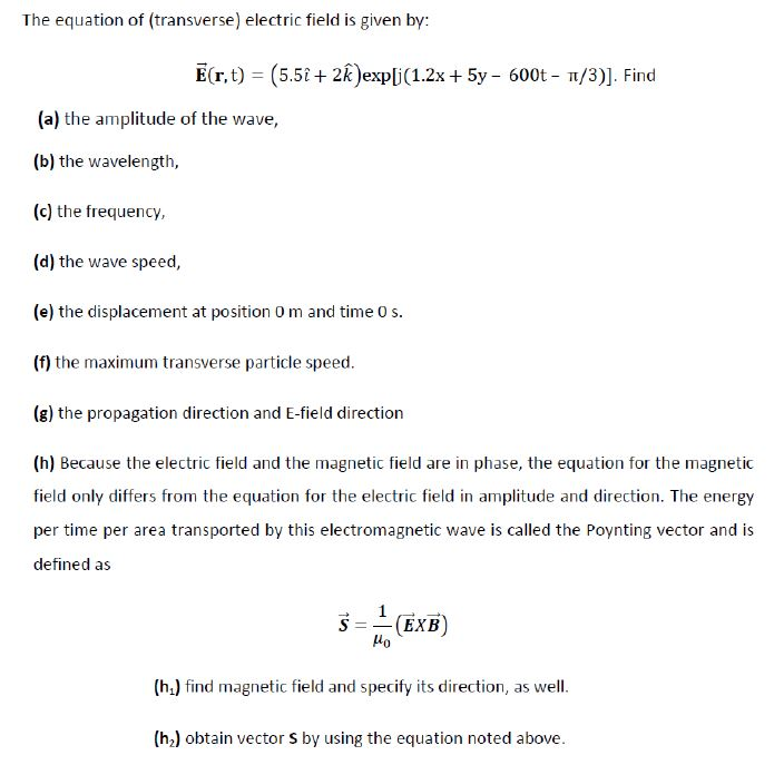Solved The equation of (transverse) electric field is given | Chegg.com