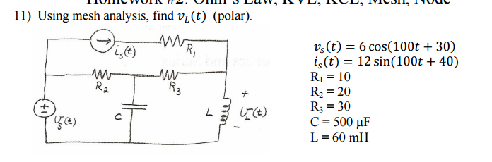 Solved Using mesh analysis, find vL (t) (polar). | Chegg.com