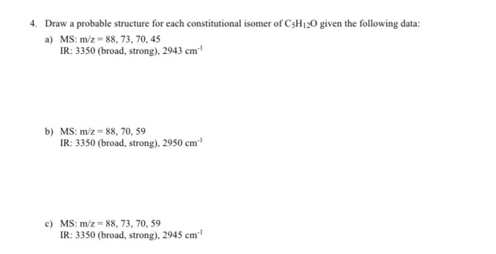Solved 4. Draw a probable structure for each constitutional | Chegg.com
