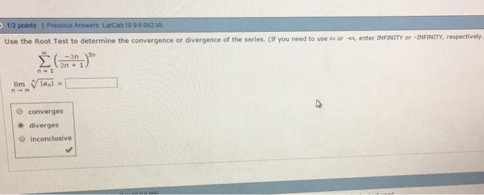 Solved Use the Root Test to determine the convergence or | Chegg.com