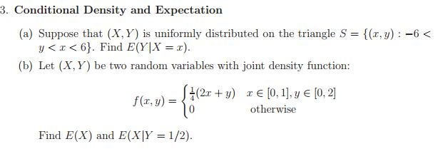 Solved Conditional Density and Exceptation Suppose that (X, | Chegg.com