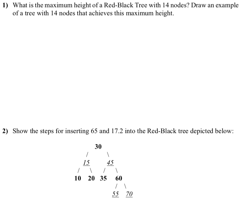 Solved 1) What is the maximum height of a Red-Black Tree | Chegg.com