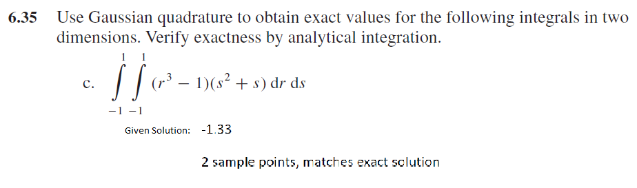 Solved Use Gaussian quadrature to obtain exact values for | Chegg.com