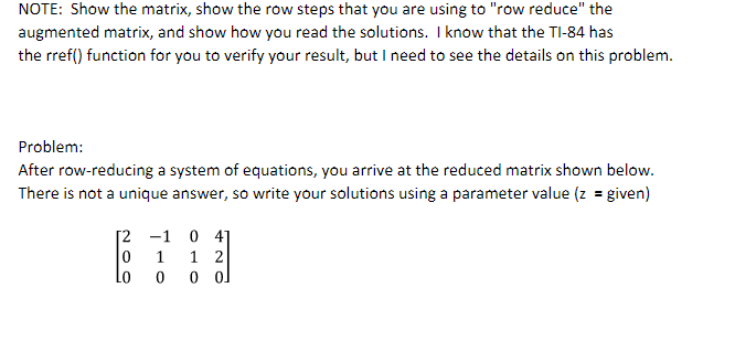 Solved NOTE: Show the matrix, show the row steps that you | Chegg.com
