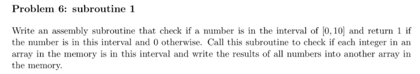 Solved Problem 6: subroutine 1 Write an assembly subroutine | Chegg.com