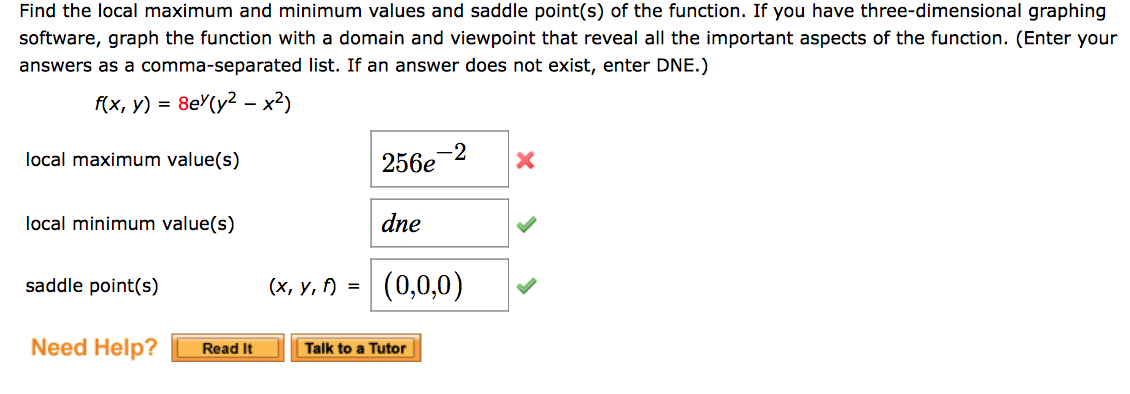 Solved Find the local maximum and minimum values and saddle | Chegg.com