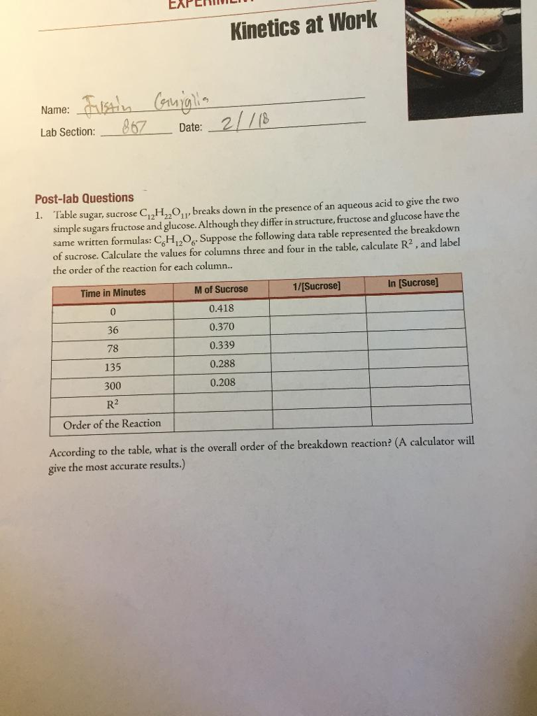 Solved Kinetics at Work Name: Lab Section: 67 Date: 2//B 00/ | Chegg.com