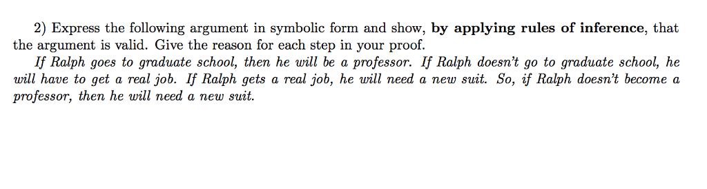 Solved Express The Following Argument In Symbolic Form And