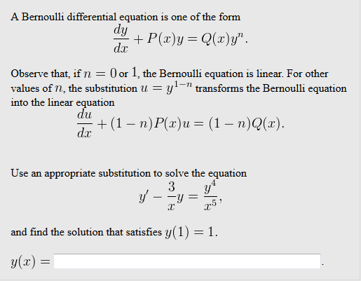 A Bernoulli differential equation is one of the form | Chegg.com