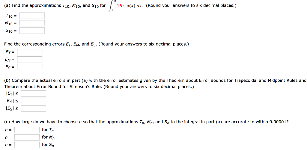 Solved (a) Find the approximations T10, M1o, and S1o for16 | Chegg.com
