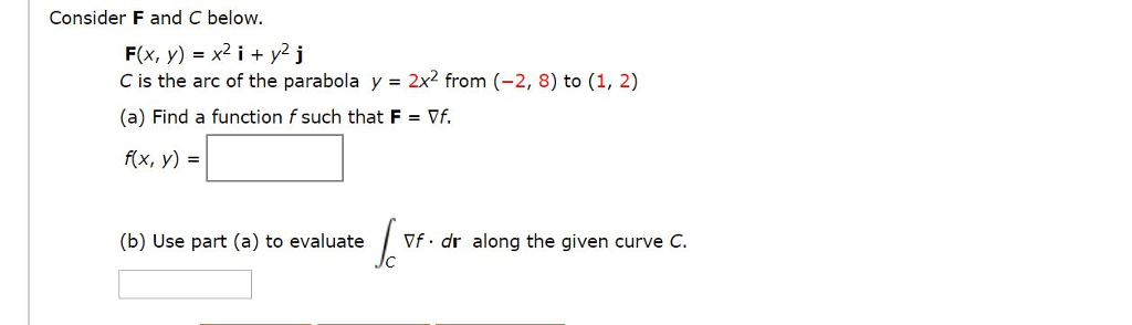 Solved Consider F and C below. F(x, y) x2 i + y2j C is the | Chegg.com