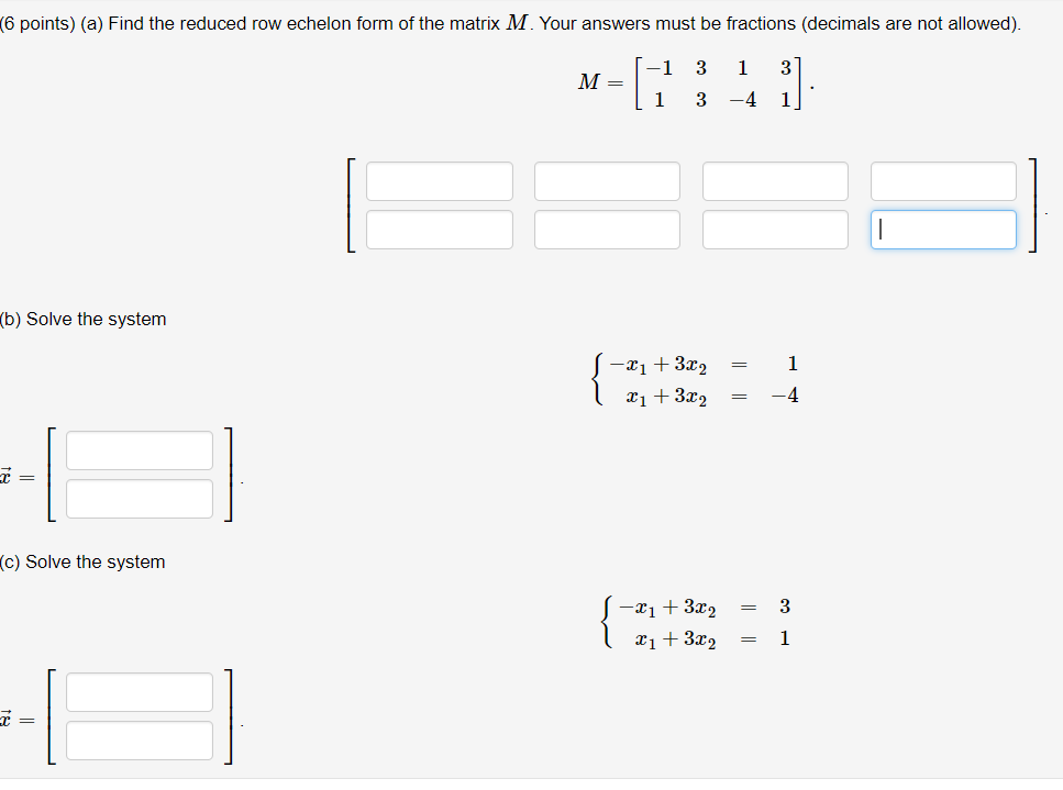 Solved (6 points) (a) Find the reduced row echelon form of | Chegg.com
