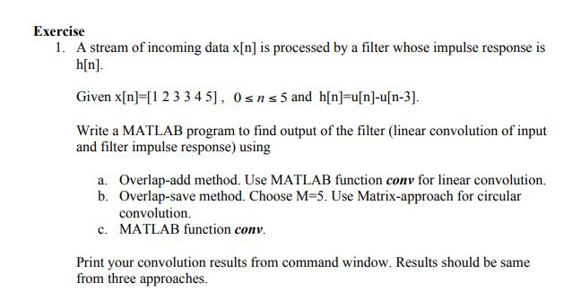 Exercise 1. A stream of incoming data xIn] is | Chegg.com