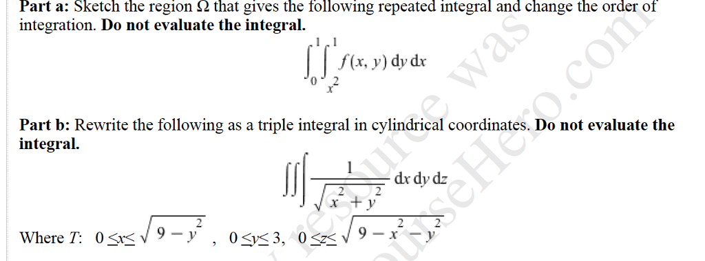 Solved Part a: Sketch the region Ω that gives the following | Chegg.com