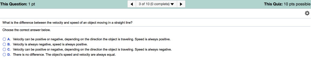 Solved What is the difference between the velocity and speed | Chegg.com