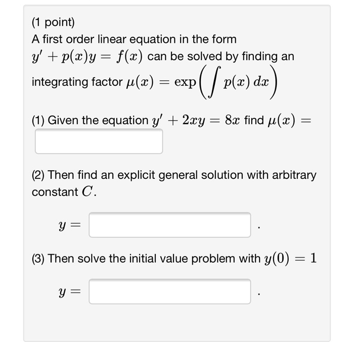 Solved (1 point) A first order linear equation in the form | Chegg.com