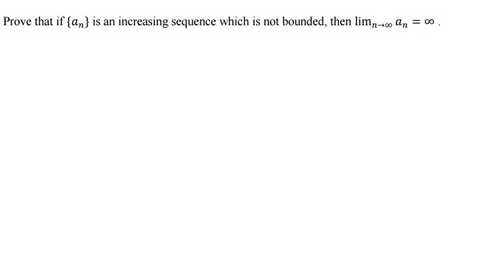 Solved Prove that if {a_n} is an increasing sequence which | Chegg.com