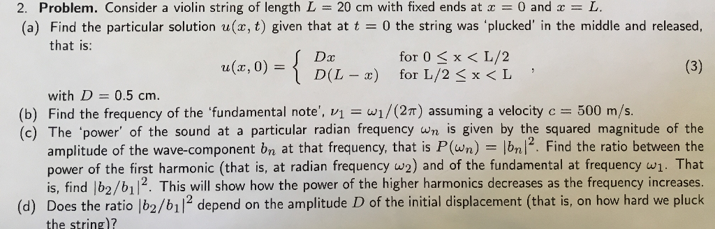 Solved { 2. Problem. Consider a violin string of length L = | Chegg.com