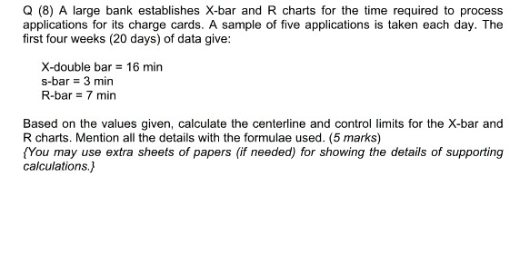 Solved A large bank establishes X-bar and R charts for the | Chegg.com