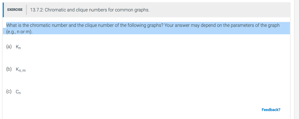 Solved Chromatic and clique numbers for common graphs. What | Chegg.com