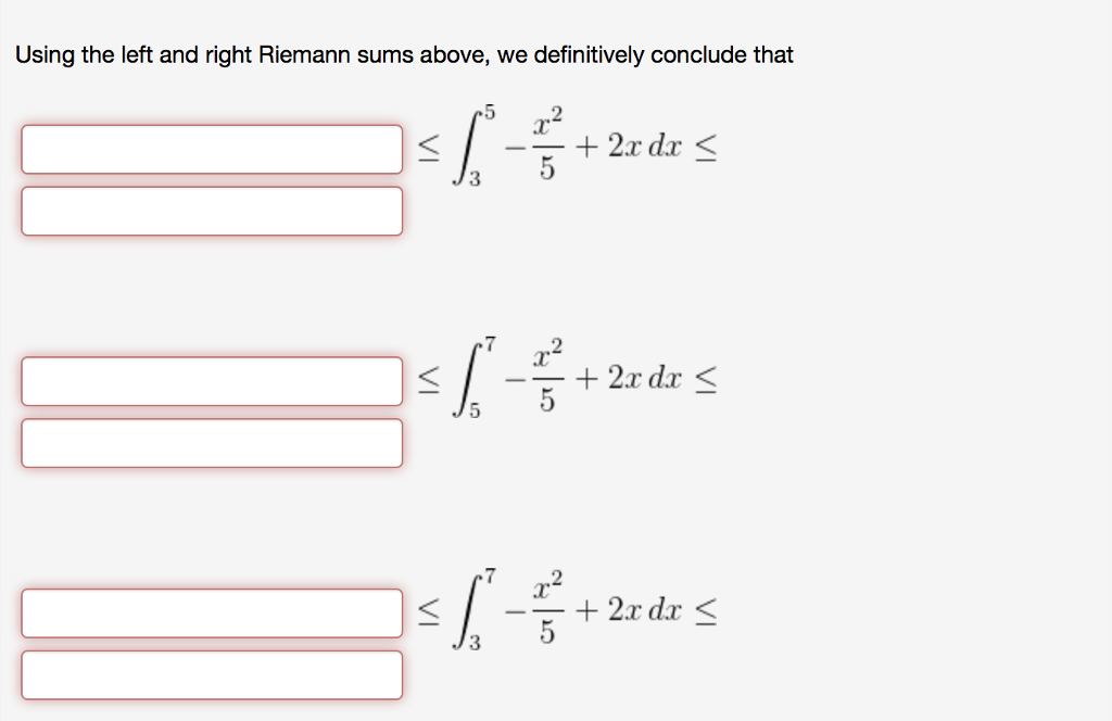 Solved Using the left and right Riemann sums above, we | Chegg.com