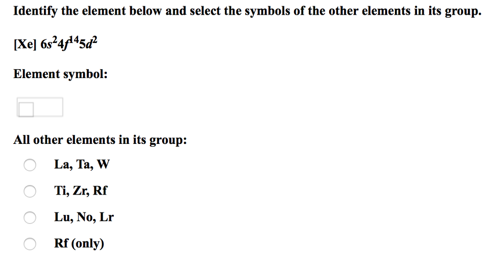 Solved Identify the element below and select the symbols of | Chegg.com