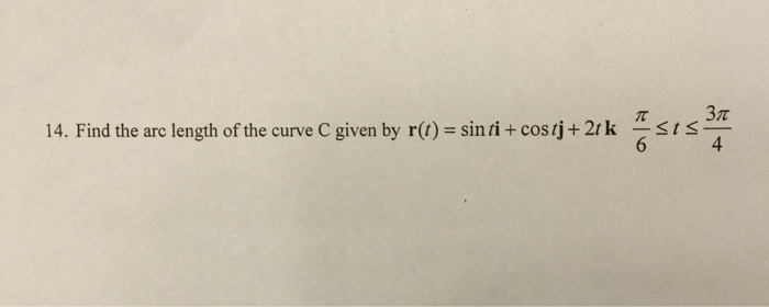 Solved Find the arc length of the curve C given by r(t) = | Chegg.com