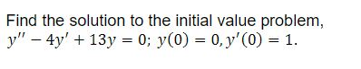 Solved Ordinary differential equations, complex roots and | Chegg.com